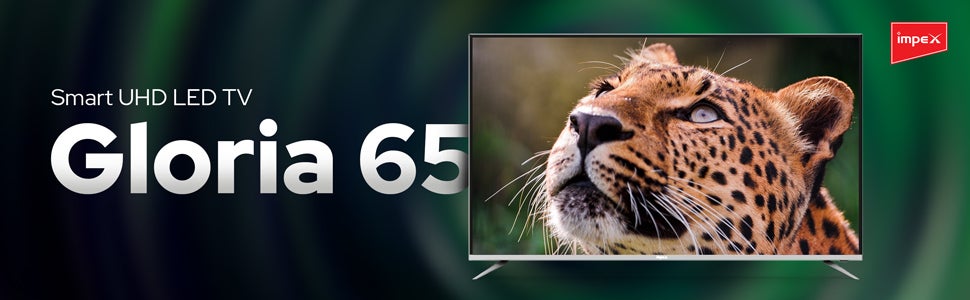 Impex 65-Inch Gloria Ultra HD 4K Smart LED TV Gloria 65 smart Black UAE ...